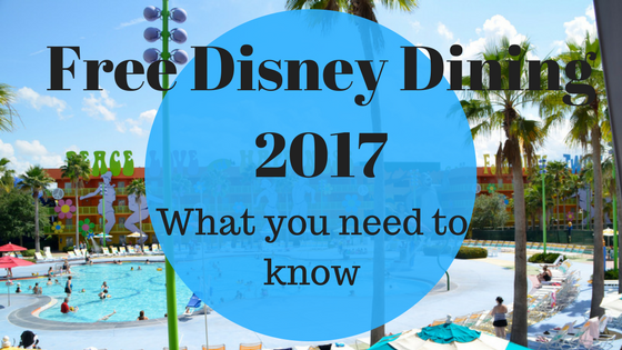 Free Disney Dining 2017 Breakdown – The Budget Disney Diva